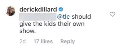 Den Derick Dillard seet datt TLC den Erwuessene Kanner hir eege Show sollt ginn